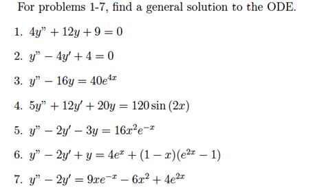 Solved For Problems 1 7 Find A General Solution To The ODE Chegg Com