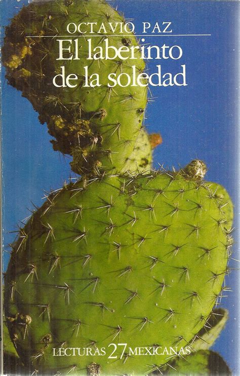 El Laberinto De La Soledad De Octavio Paz Reseña