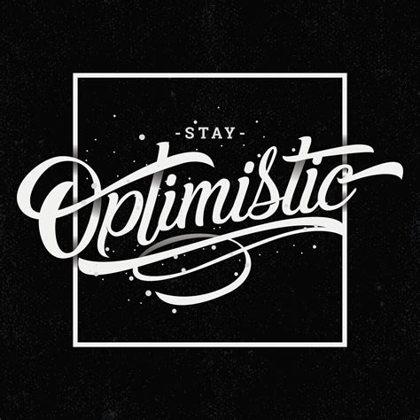 Stay Optimistic Typography 198632 Vector Art At Vecteezy