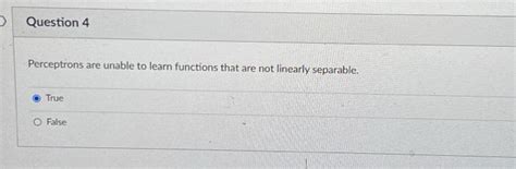 solved question 4 perceptrons are unable to learn functions