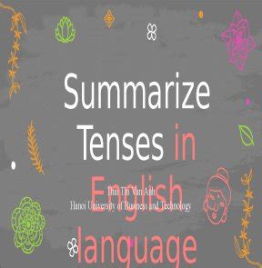 Summarize tenses in English language