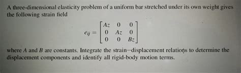 solved a three dimensional elasticity problem of a uniform