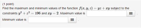 Solved Find The Maximum And Minimum Values Of The Function