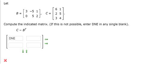 Solved Compute The Indicated Matrix If This Is Not