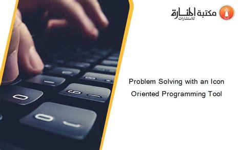 problem solving with an icon oriented programming tool