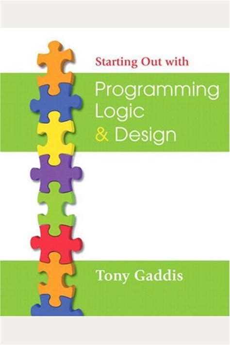 buy starting out with programming logic and design book by tony gaddis