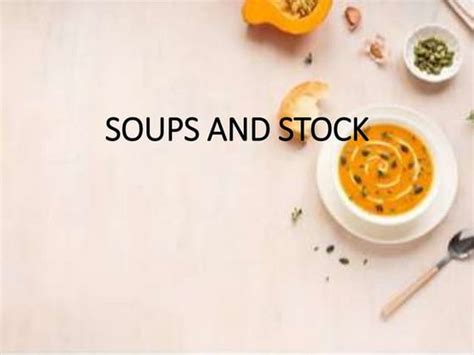 Soup And Its Classification Pptx Cooking Food And Drink