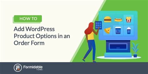How To Create A Custom Woocommerce Order Form Formidable Forms
