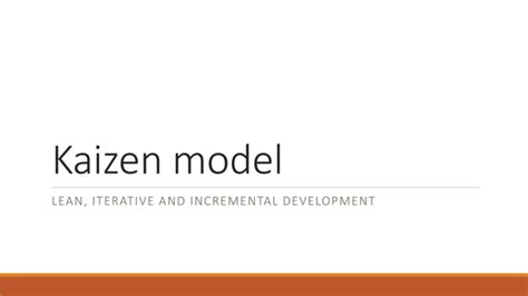 Kaizen Software Development Model Pptx Computer Software And