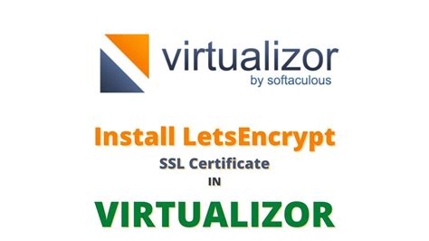 Install Letsencrypt Ssl Certificate In Virtualizor Youtube