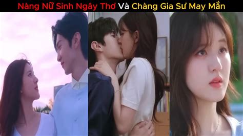 Review Phim T Nh Y U V Ng Tr M C A C N Sinh V Ch Ng Gia S May M N Youtube