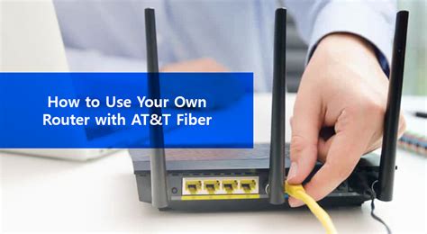 How To Use Your Own Router With AT T Fiber