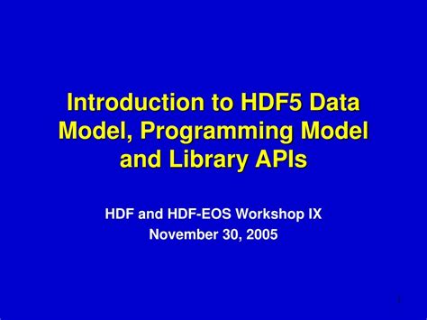 Ppt Introduction To Hdf5 Data Model And Library Apis Powerpoint