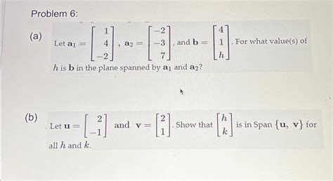 Solved Problem A Let A A And B H Chegg Com