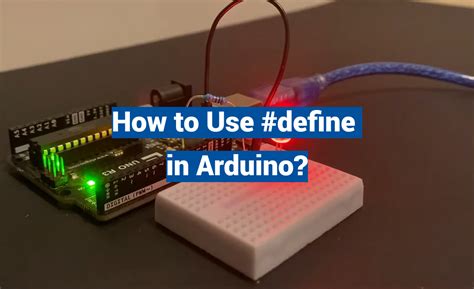 How To Use Define In Arduino Technetron Electronics
