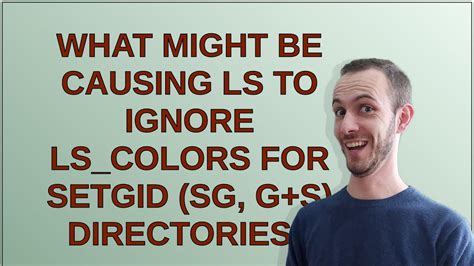 Unix What Might Be Causing Ls To Ignore Lscolors For Setgid Sg Gs
