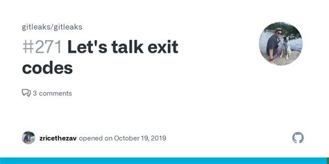 Lets Talk Exit Codes · Issue 271 · Gitleaks Gitleaks · Github