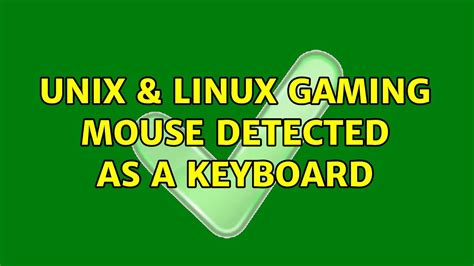 Unix And Linux Gaming Mouse Detected As A Keyboard Youtube