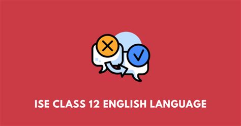 Chapter 6 Ise Class 12 English Languagegrammar Solved