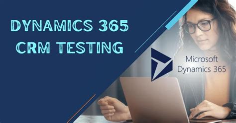 Take Dynamics 365 Crm Testing To The Next Level With Easyrepro