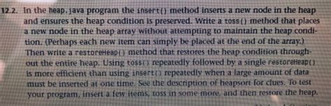 Solved 122 In The Heap Java Program The Insert Method