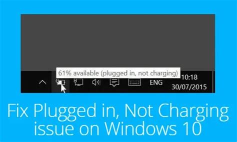 How To Fix Plugged Not Charging Windows 10