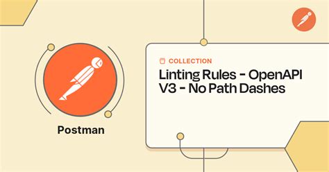 Linting Rules Openapi V3 No Path Dashes Postman Open Technologies Governance Rules
