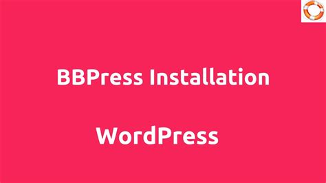 bbpress installation tutorial youtube