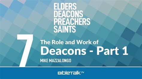 Elders Deacons Preachers Saints Bibletalk Tv