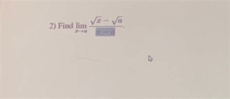 Solved 1 Estimate Numerically The Following Limit Lim 1