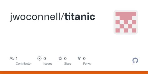 GitHub Jwoconnell Titanic