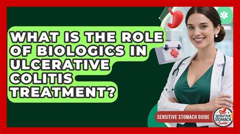 What Is The Role Of Biologics In Ulcerative Colitis Treatment