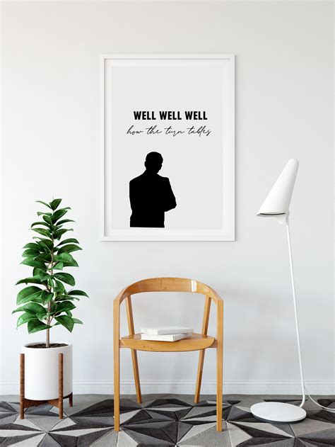 Well Well Well How The Turn Tables Michael Scott Quote Digital Print