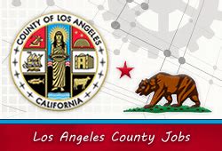 Los Angeles County California Ca Jobs Los Angeles Employment