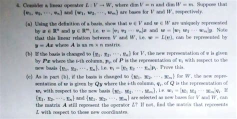 Solved 4 Consider A Linear Operator L V→w Where Dimv N And