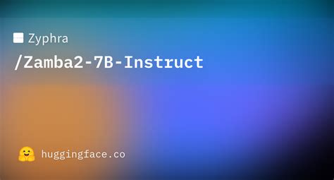 Zyphra Zamba B Instruct Hugging Face