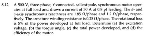 Solved A 500 V Three Phase Y Connected Salient Pole
