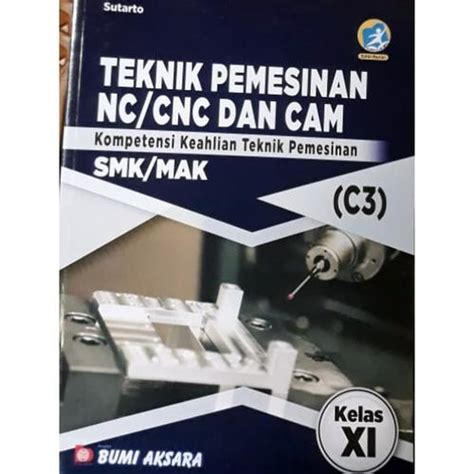Promo Teknik Pemesinan Nc Cnc And Cam C3 K13 Rev Smk Mak Kl Xi Kab
