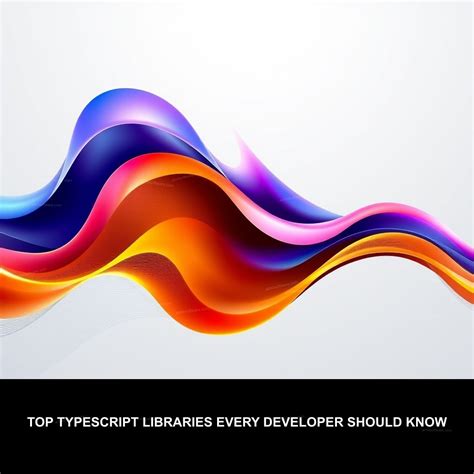top typescript libraries every developer should know aimit software