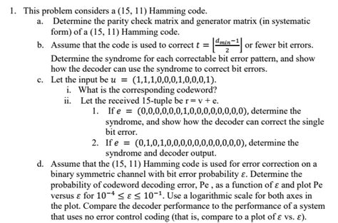 this problem considers a 15 11 hamming code a determine the parity