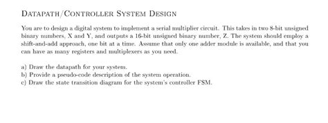Solved DATAPATH CONTROLLER SYSTEM DESIGN You Are To Design A Chegg