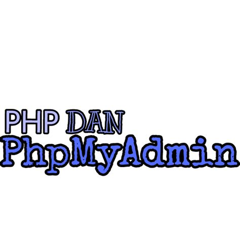 Pengertian Php Dan Phpmyadmin Kopi Indonesia