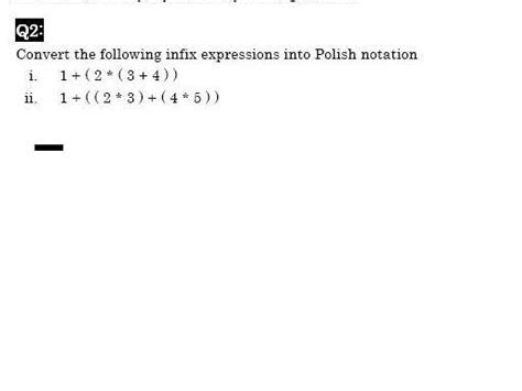 solved convert the following infix expressions into polish