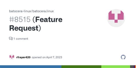 Feature Request · Issue 8515 · Batocera Linuxbatoceralinux · Github