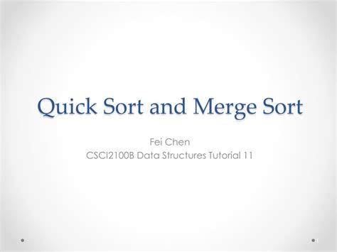 Ppt Quick Sort And Merge Sort Powerpoint Presentation Free Download