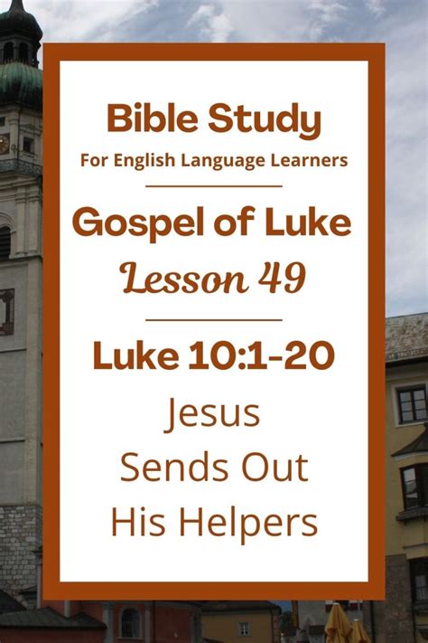 Ell Bible Study Luke 101 20 — Jesus Sends Out His Helpers Joyful