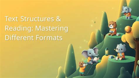 text structures and reading mastering different formats