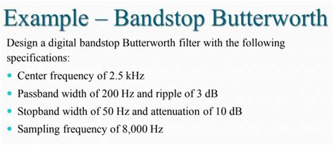 Example Bandstop Butterworth Design A Digital