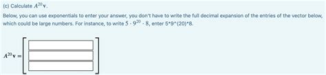Solved You Are Given The Eigenvectors Chegg