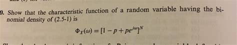 Solved 0 Show That The Characteristic Function Of A Random